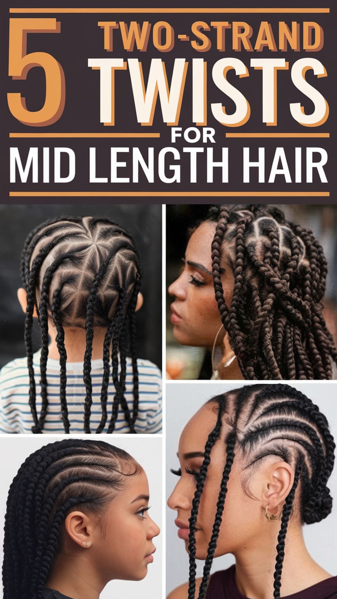 5 Fresh Two-Strand Twist Styles for Medium Length Hair